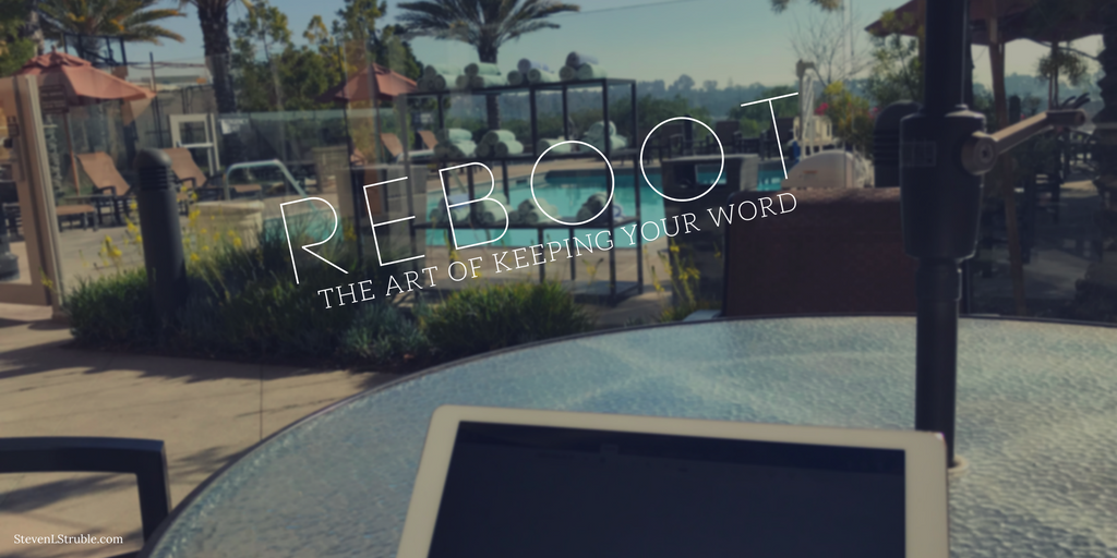 Reboot: The Art of Keeping Your Word – Steven L Struble